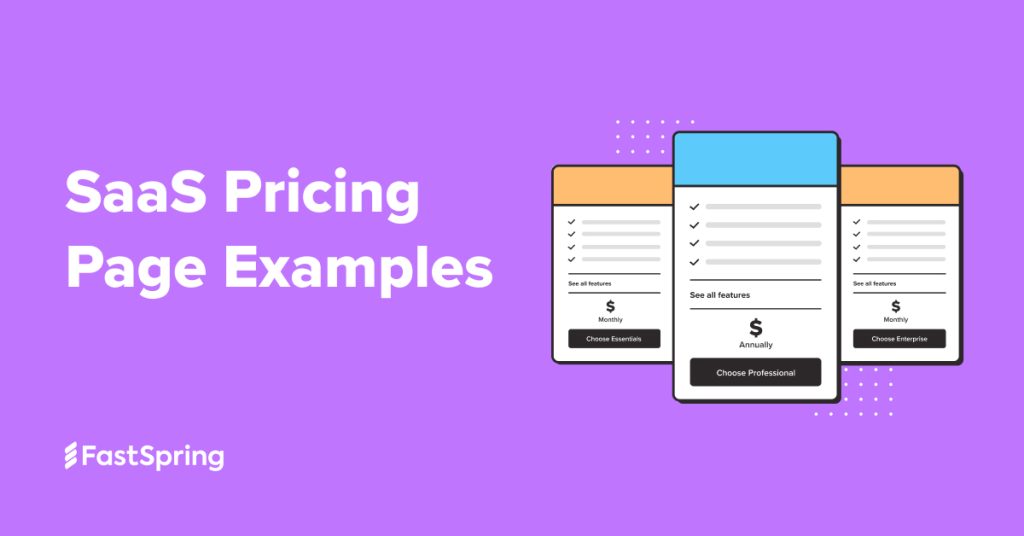 7 Best SaaS Pricing Page Examples plus 5 SaaS Pricing Strategy