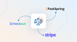 2Checkout vs. Stripe vs. FastSpring: Comparing Payments, Taxes, and ...