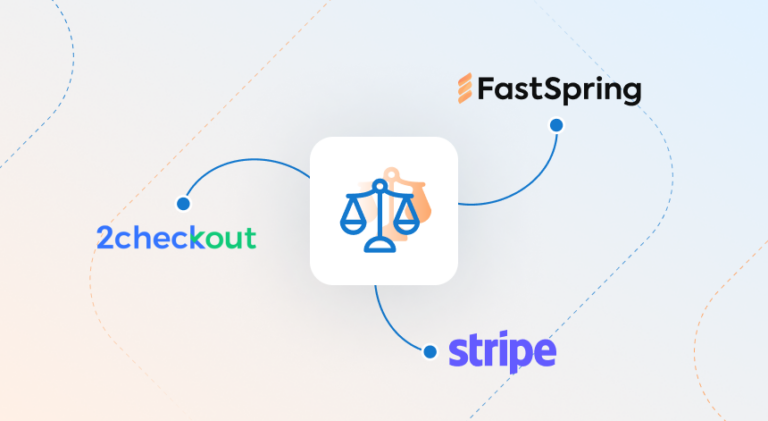 2Checkout vs. Stripe vs. FastSpring: Comparing Payments, Taxes, and ...
