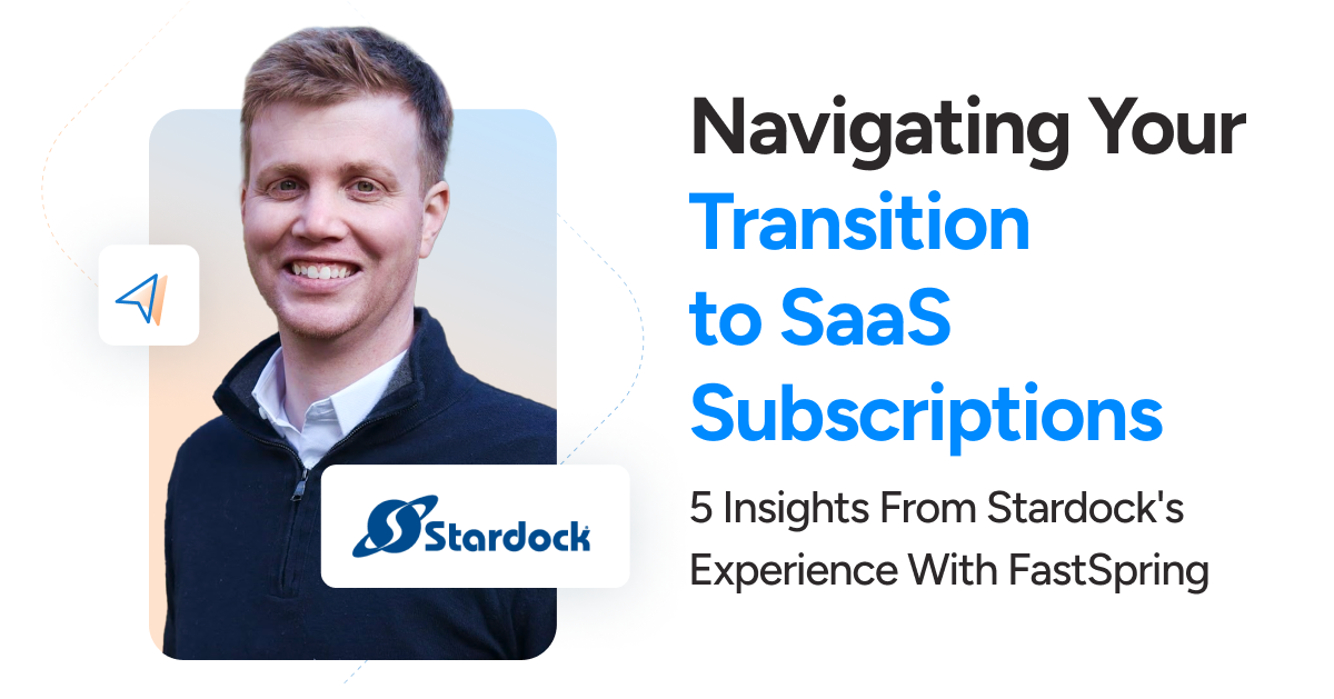 Navigating Your Transition to SaaS Subscriptions: 5 Insights From ...