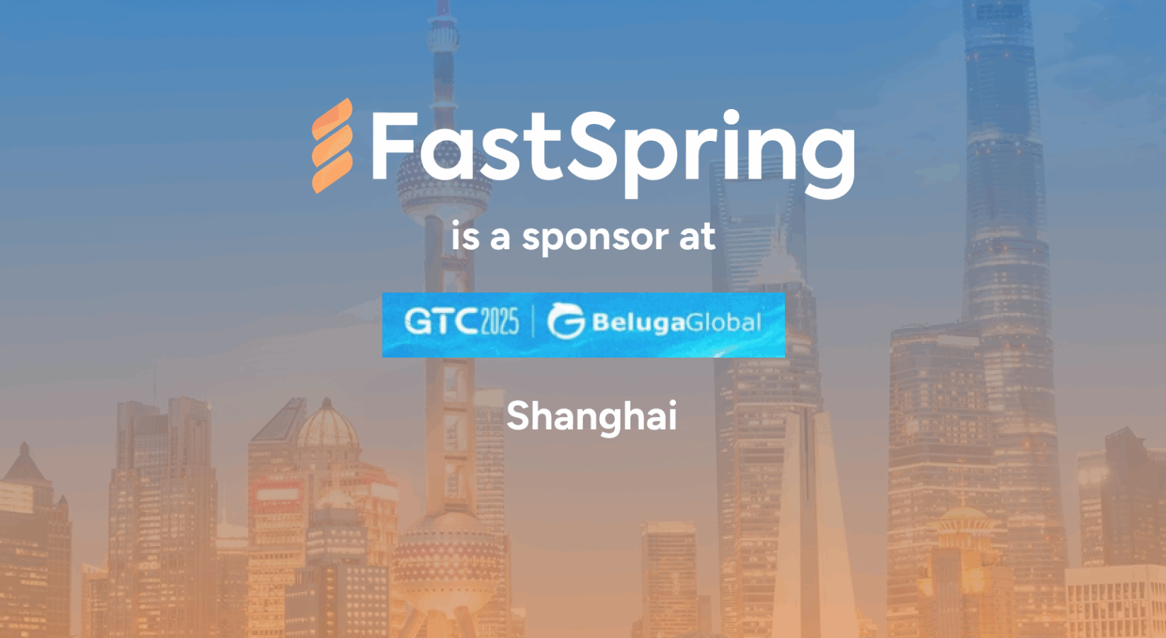 FastSpring Sponsoring Global Traffic Conference 2025 in Shanghai